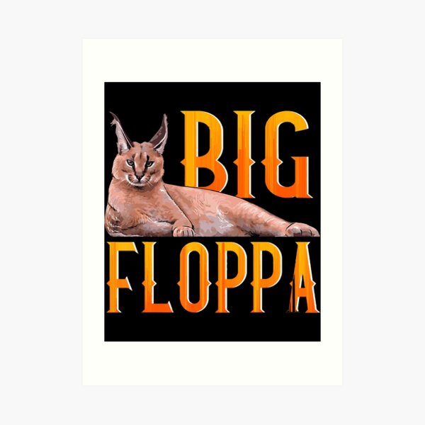"Big Floppa Meme Cute Caracal Cat" Art Print for Sale by kuntingling93 ...