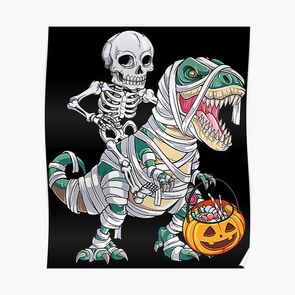 "Skeleton Riding Mummy Dinosaur T rex Halloween" Poster for Sale by ...