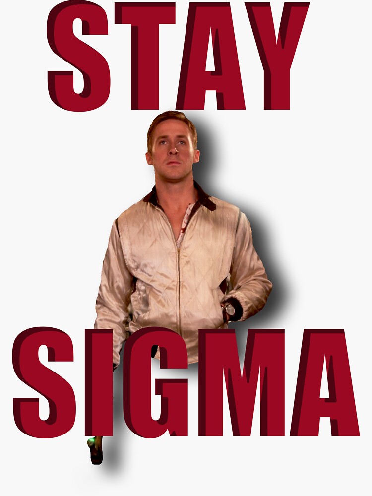 "Stay Sigma Drive" Sticker by RussCoit | Redbubble