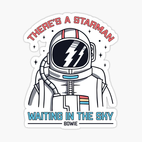 "David Bowie, There is a starman waiting in the sky, David Bowie ...