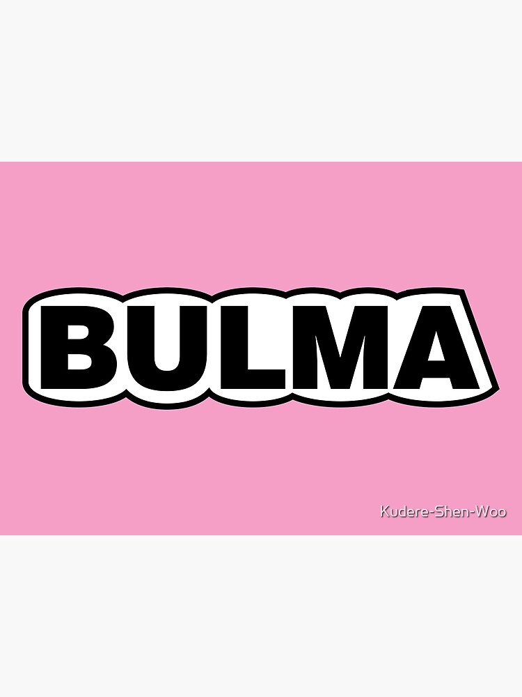 "Bulma" Art Print for Sale by Kudere-Shen-Woo | Redbubble