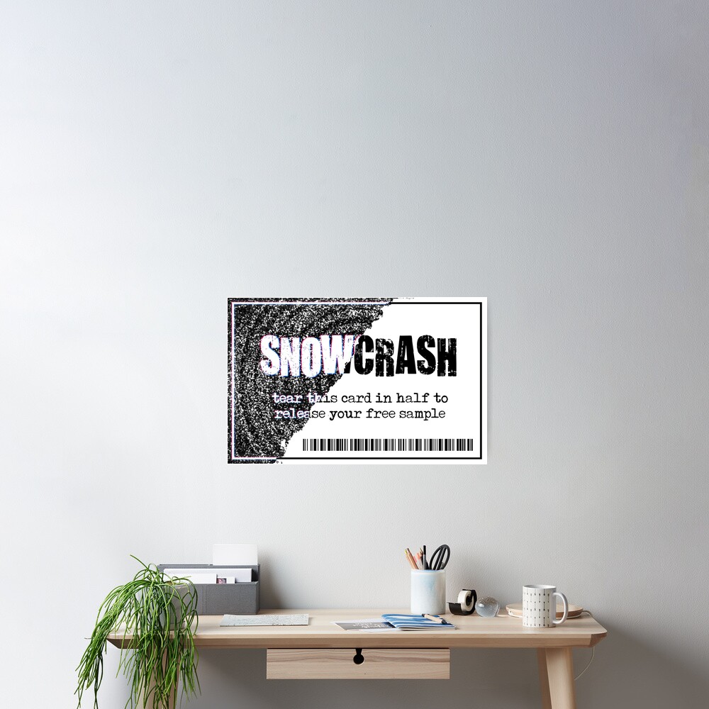"Snow Crash - Free Sample" Poster by mousehawk | Redbubble