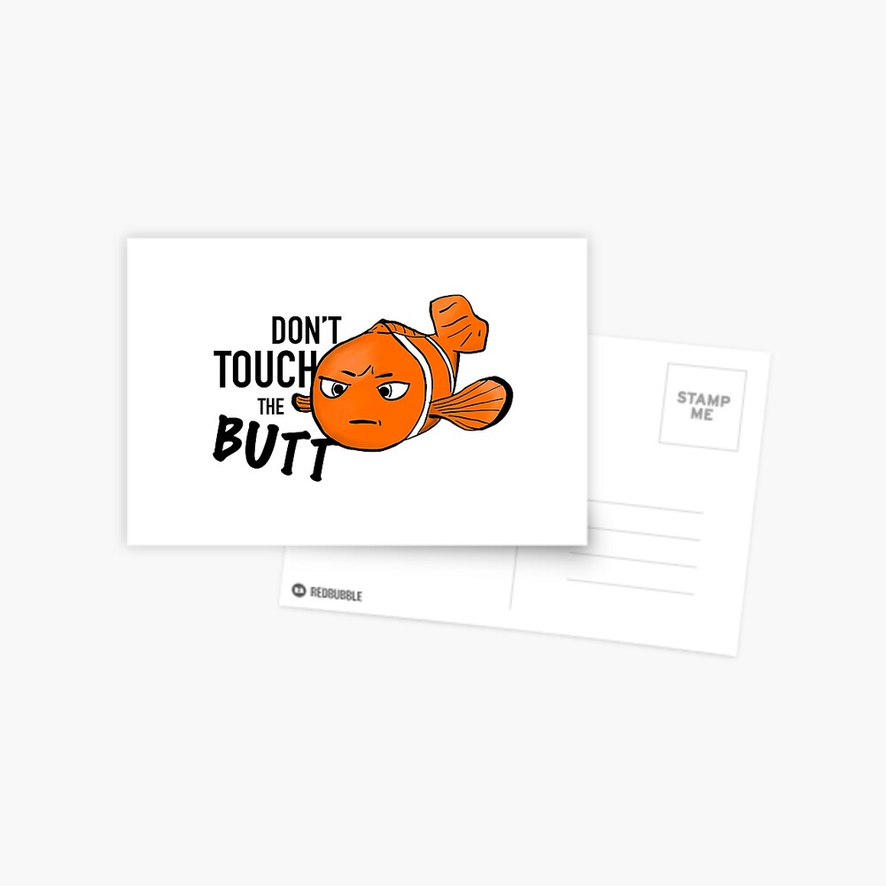 "Don't touch the butt, fish meme" Postcard by augozii | Redbubble