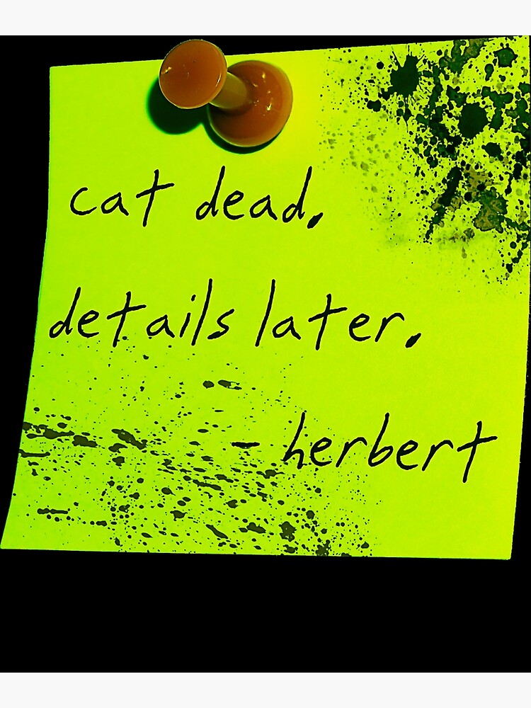 "Reanimator Cat Dead, Details Later" Poster for Sale by Marylianner ...