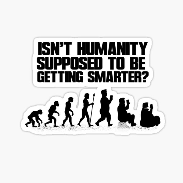 "Human Devolution" Sticker for Sale by DimensionFour | Redbubble