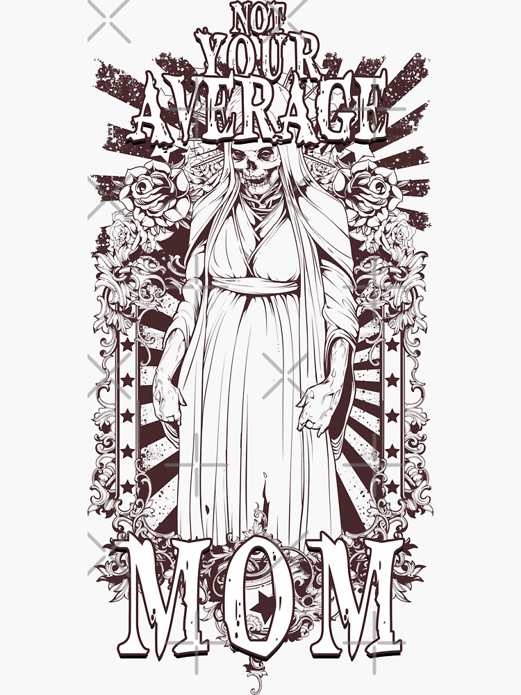 "Not Your Average Mom" Sticker for Sale by aventi24 | Redbubble