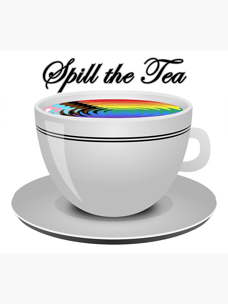 "Modern Pride Flag Spill the Tea" Poster for Sale by Design-Dungeon ...