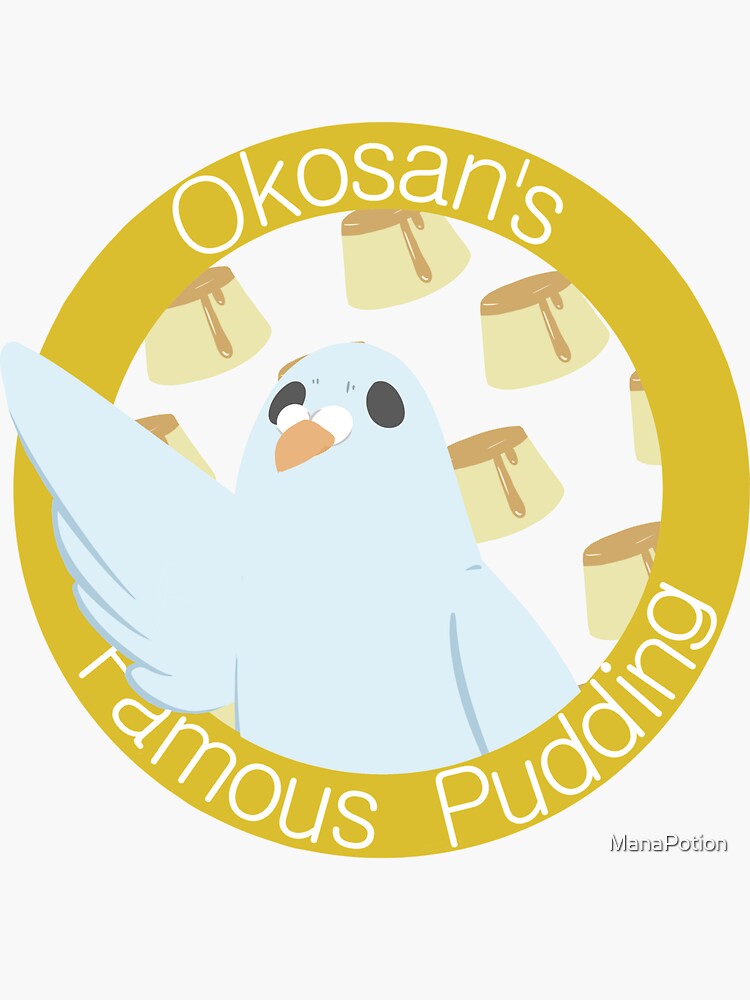 "Okosan's Famous Pudding" Sticker for Sale by ManaPotion | Redbubble