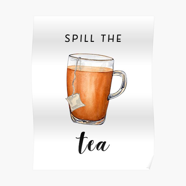 "Food Puns – Spill The Tea" Poster for Sale by FishbowlDesign | Redbubble