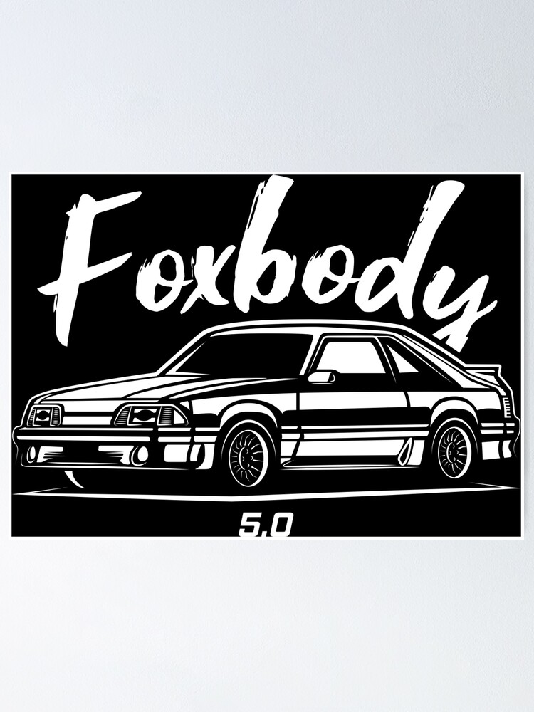 "Racing Fox Body Stang" Poster for Sale by goldentuners | Redbubble