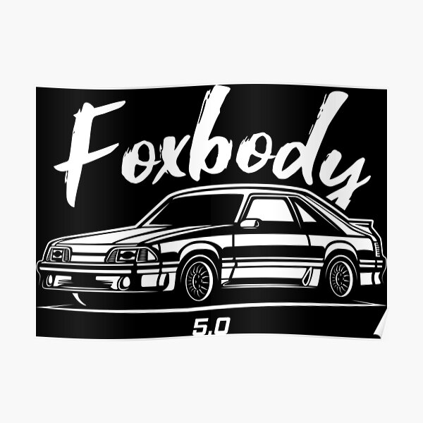 "Racing Fox Body Stang" Poster for Sale by goldentuners | Redbubble