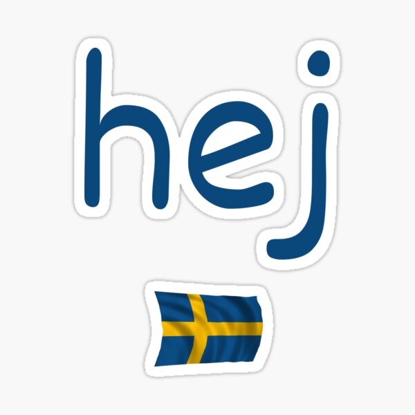 "hej, Swedish text and flag" Sticker by NocturnalFerret | Redbubble