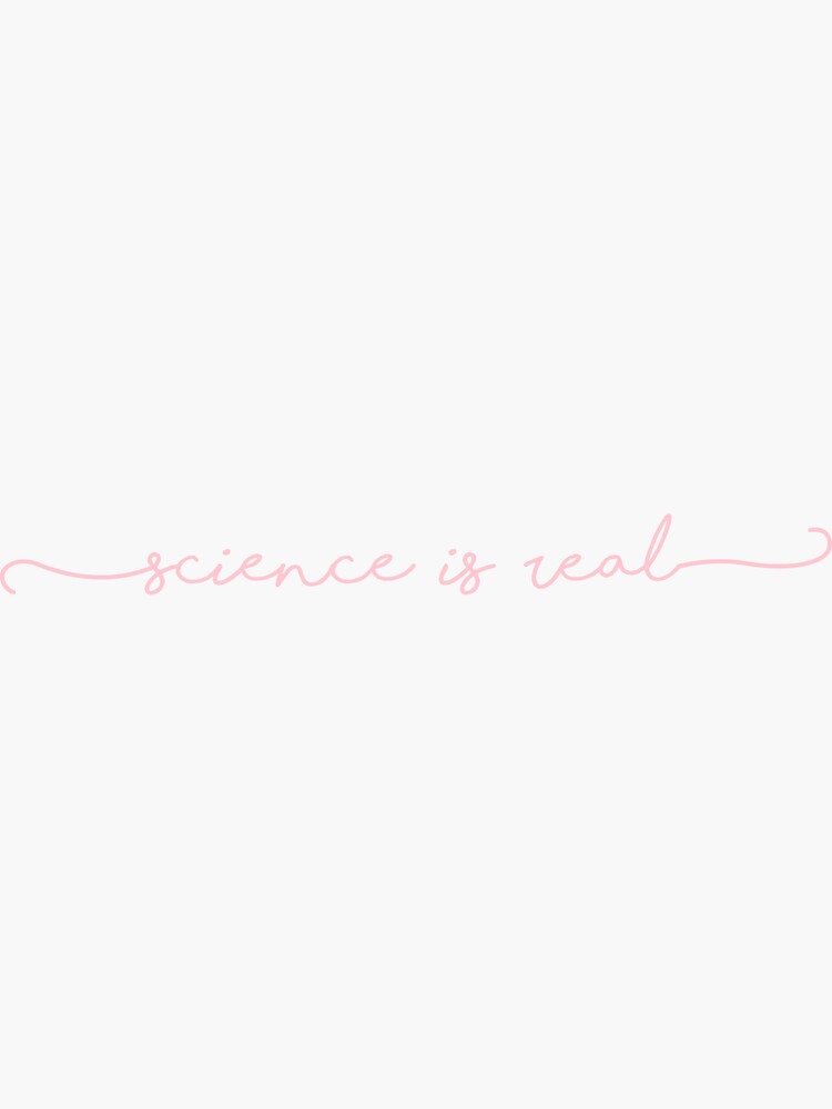 "Science is Real (Pink)" Sticker by discover-genes | Redbubble