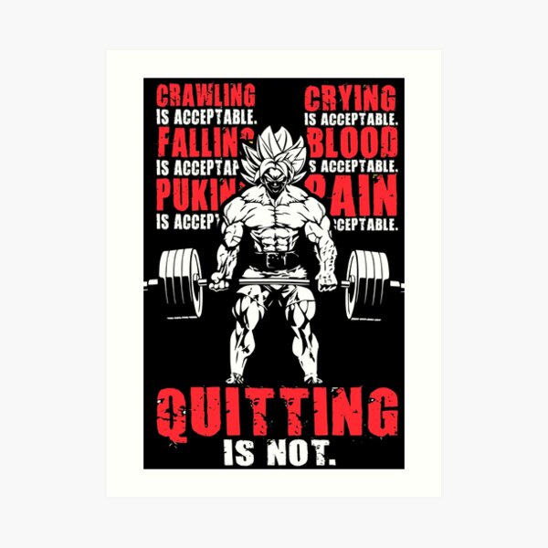 "Quitting Is Not Acceptable - Anime Gym Motivational" Art Print for ...