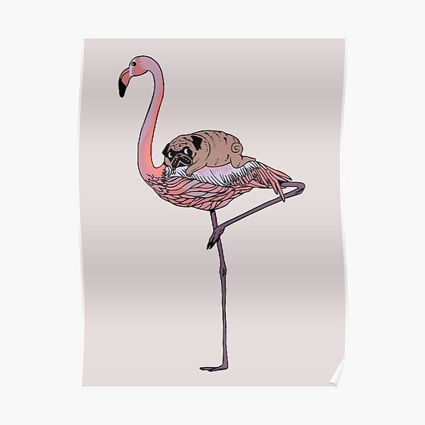 "Flamingo and Pug" Poster for Sale by Huebucket | Redbubble