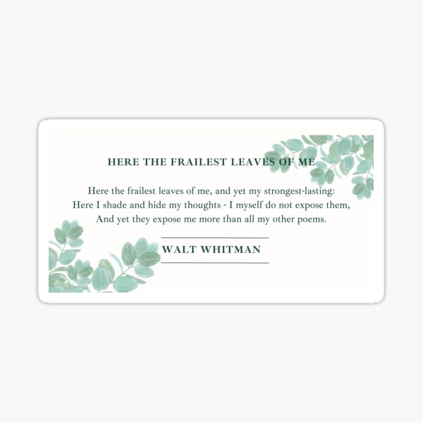 "Walt Whitman Calamus Poem Here the Frailest Leaves of Me" Sticker by ...