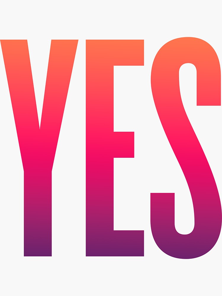 "Yes v.3" Sticker by x1brett | Redbubble