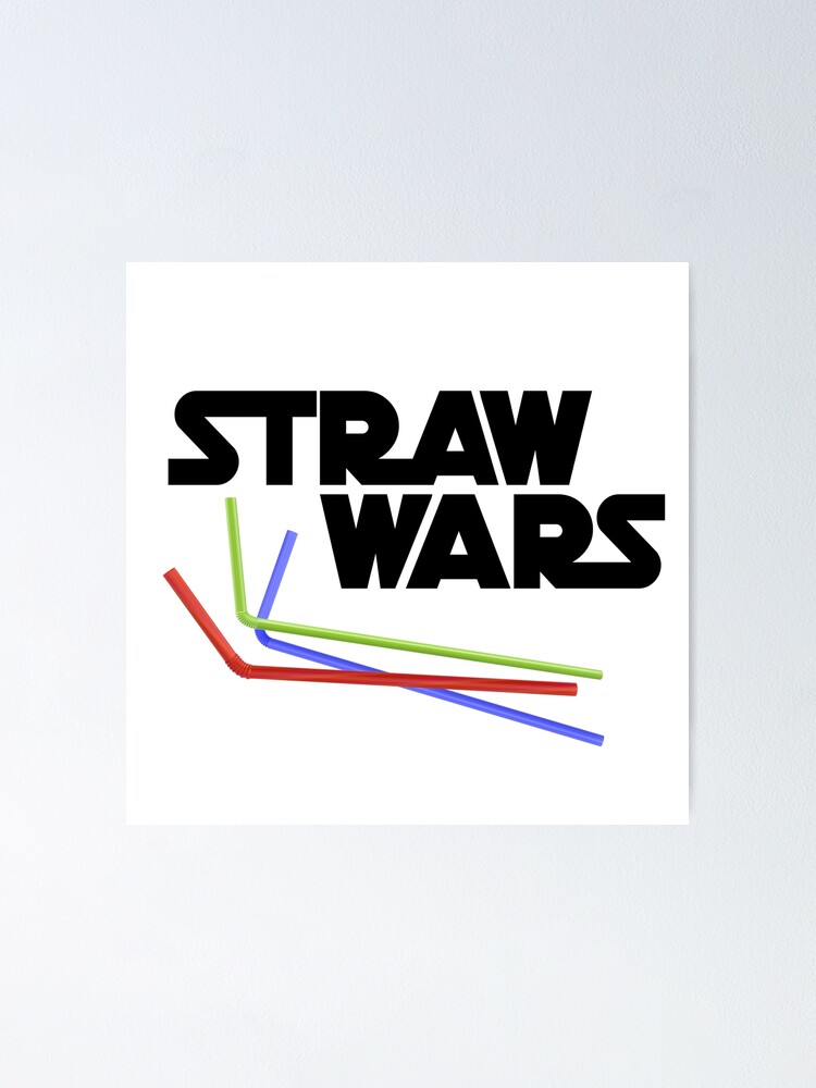 "Straw Wars" Poster for Sale by ToyoYukimura | Redbubble