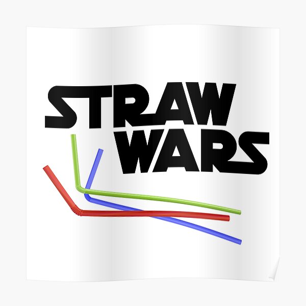 "Straw Wars" Poster for Sale by ToyoYukimura | Redbubble