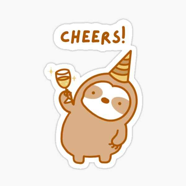 "Cheers Celebration Sloth " Sticker by theslothinme | Redbubble