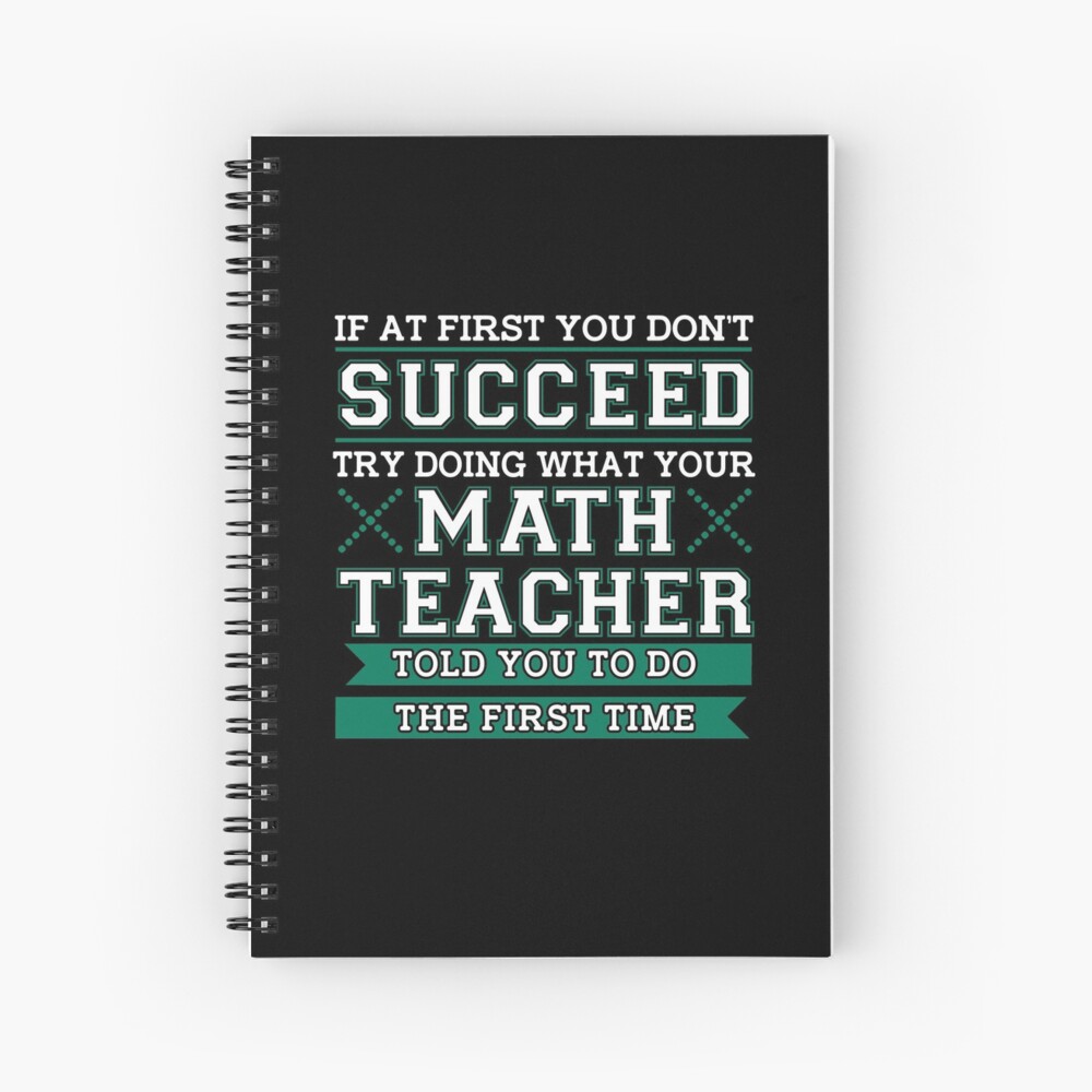 "Math Teacher" Spiral Notebook for Sale by treesak | Redbubble