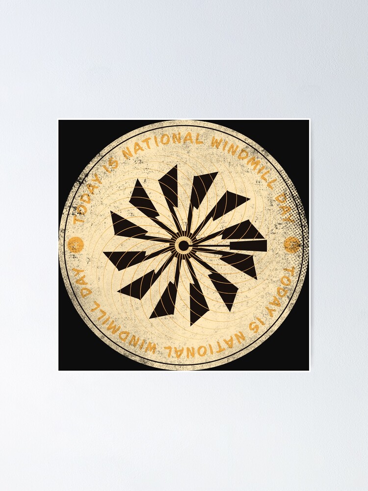 "Today is National Windmill Day Badge" Poster for Sale by lvrdesign ...