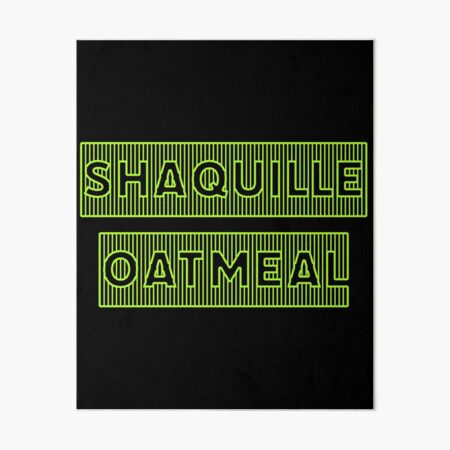 "Shaquille oatmeal meme 2022" Art Board Print by marvelteez | Redbubble