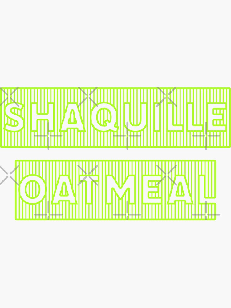 "Shaquille oatmeal meme 2022" Sticker by marvelteez | Redbubble