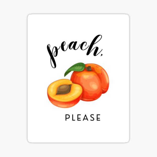 "Food Puns – Peach, Please" Sticker by FishbowlDesign | Redbubble