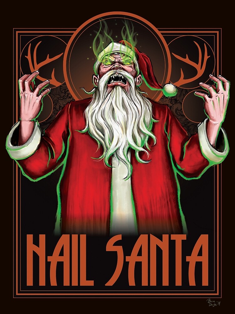 "HAIL SANTA" Art Print for Sale by bjdaigle82 | Redbubble
