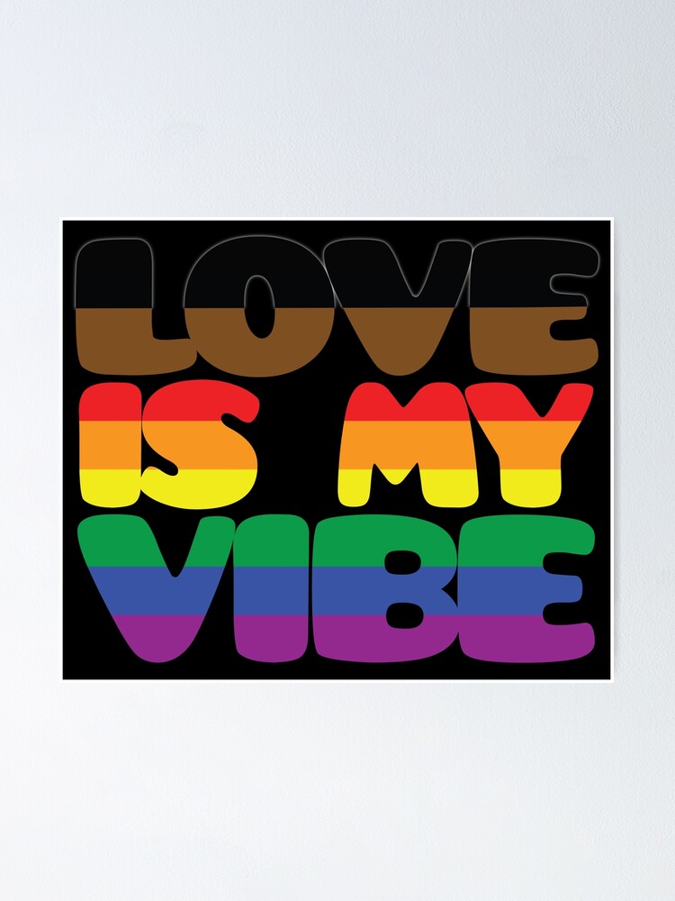 " Gay Pride - Love Is My Vibe - Philly Flag" Poster for Sale by ...