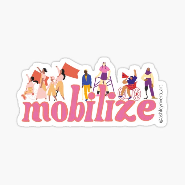 "Mobilize Disability Justice" Sticker for Sale by ashleyriveraart ...