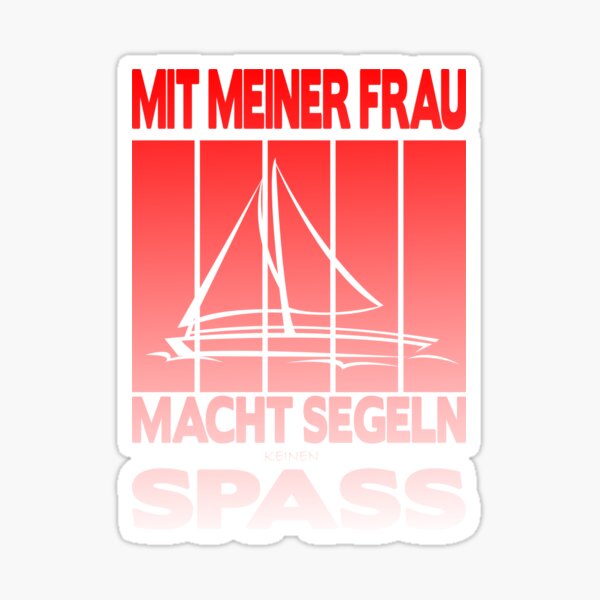 "Sailing with my wife - irony" Sticker by phys | Redbubble
