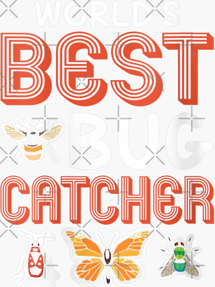 "World's Best Bug Catcher - Bug Hunter" Sticker by favor-store | Redbubble