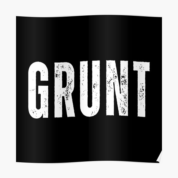 "Grunt | Military Ranks" Poster for Sale by Blue-Geko | Redbubble