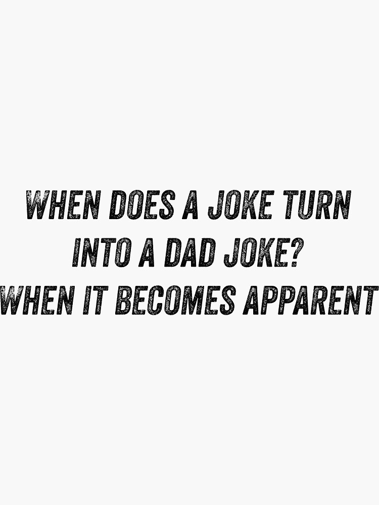 Dad Joke Joke Sticker By Mandvdesigns Redbubble