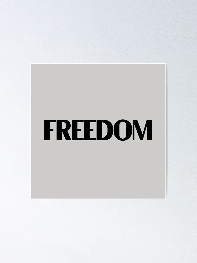 "Freedom - Black Bold Text" Poster for Sale by jorgechubuter | Redbubble
