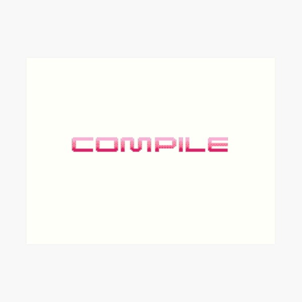 "Compile Logo" Art Print by CDSmiles | Redbubble