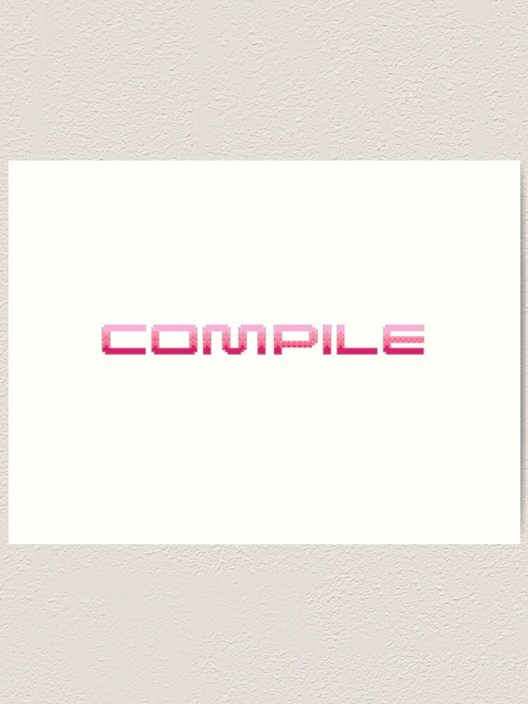 "Compile Logo" Art Print by CDSmiles | Redbubble