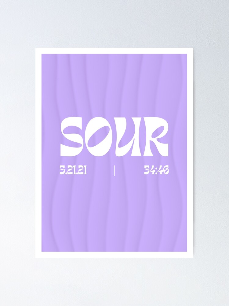 "SOUR Release Date And Run Time" Poster for Sale by MadelineAlba ...