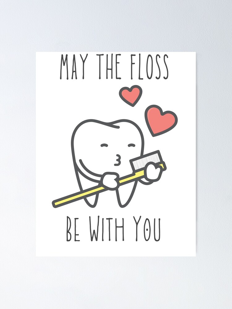 "May The Floss Be With You | Tooth Puns | Dental Puns | Tooth Jokes ...
