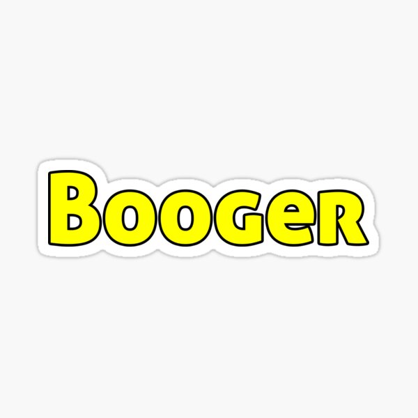 "BOOGER TYPOGRAPHY" Sticker for Sale by MyHandmadeSigns | Redbubble