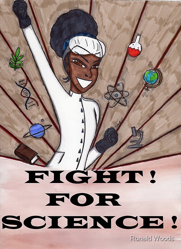 "Fight For Science version 2" by Ronald Woods | Redbubble