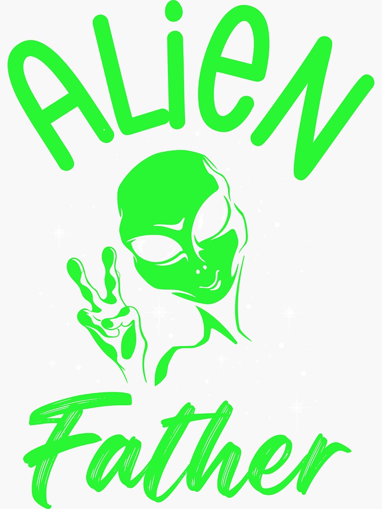 "alien father" Sticker for Sale by clothomart | Redbubble