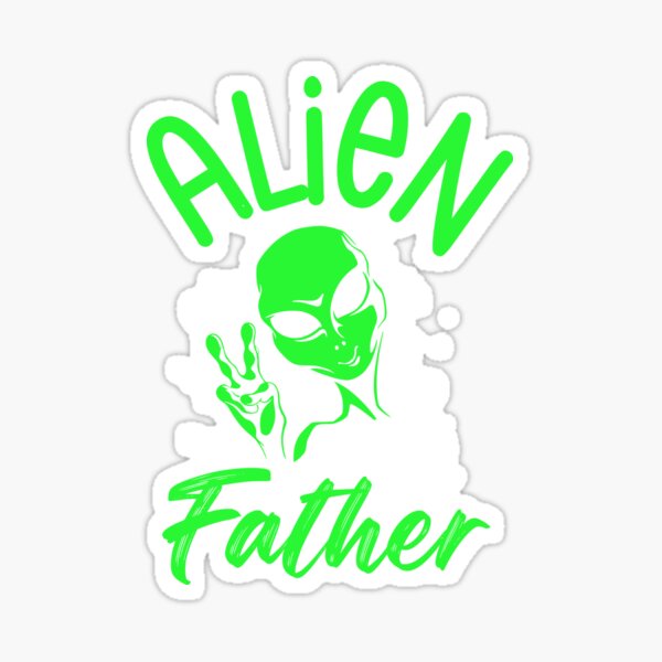 "alien father" Sticker for Sale by clothomart | Redbubble