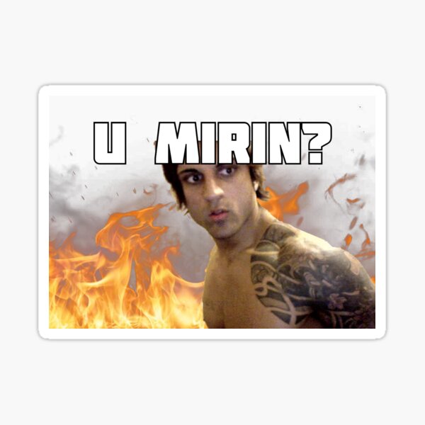 "U MIRIN? - Zyzz" Sticker by willis-goods | Redbubble