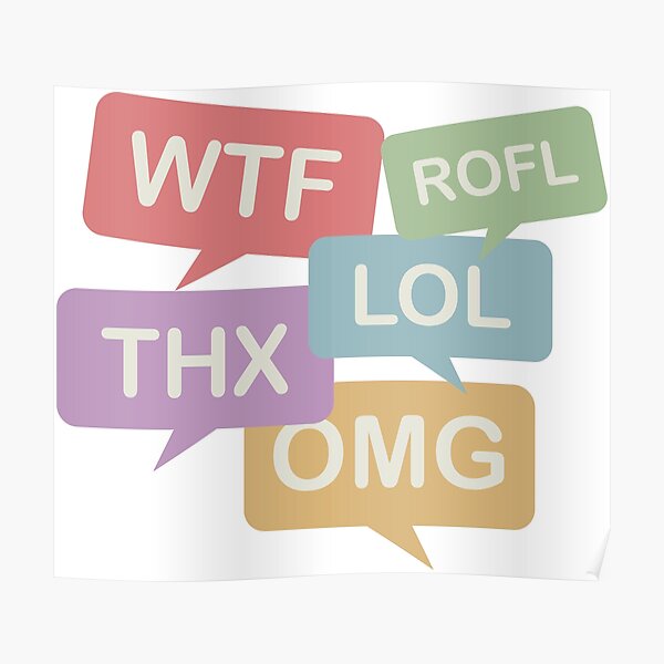 "Social Media wtf rofl lol thx omg tee" Poster for Sale by quickkaart ...