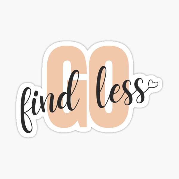 "If Im Too Much Go Find Less Quote | Elyse Myers Quote" Sticker by ...