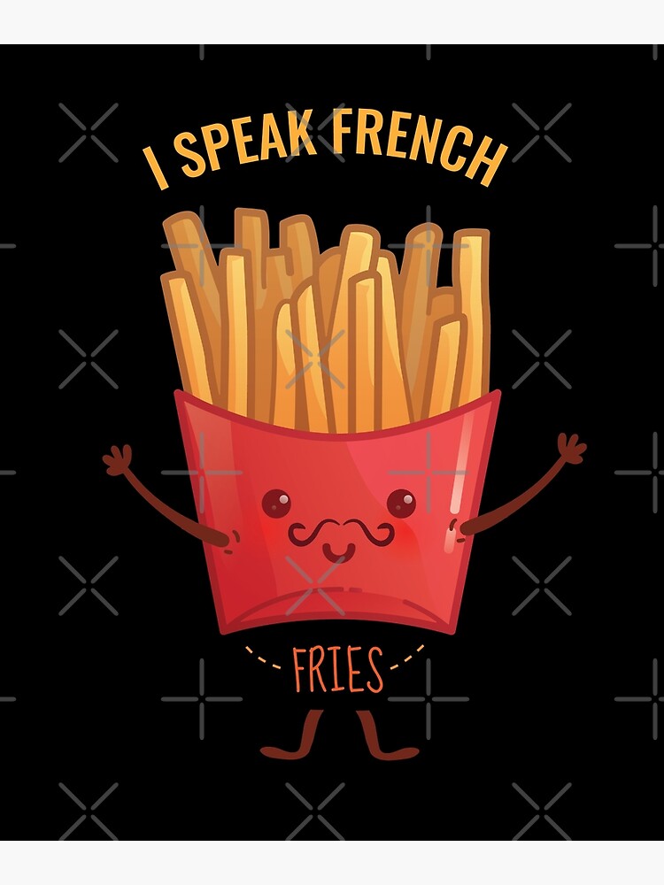 "I Speak French Fries Meme" Poster for Sale by artado | Redbubble