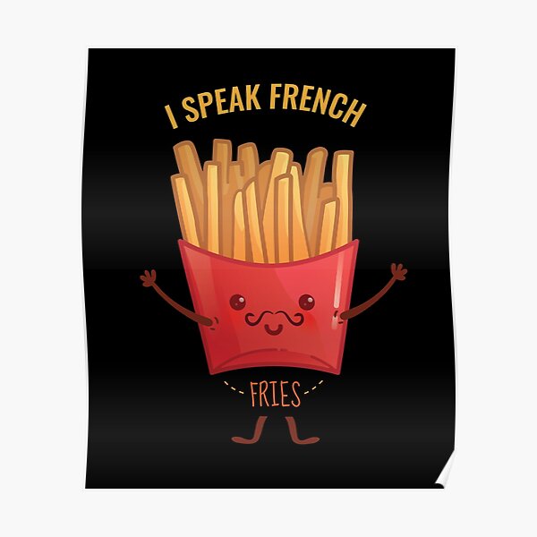 "I Speak French Fries Meme" Poster for Sale by artado | Redbubble